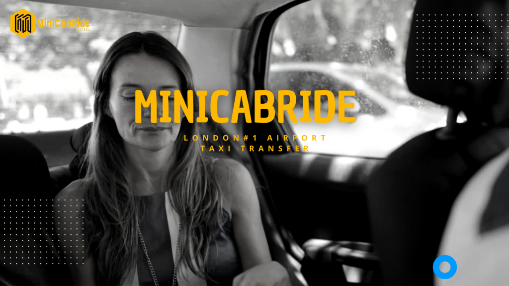 London Airport Minicab Transfers | Ride Hailing Minicab Company